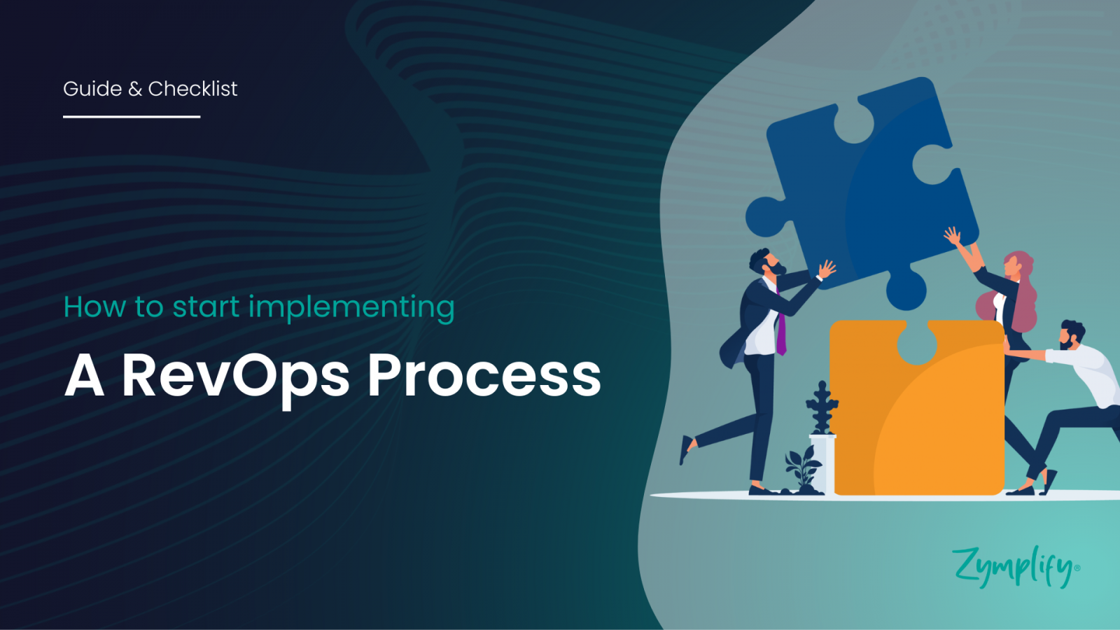 How to Start Implementing a RevOps Process - Zymplify